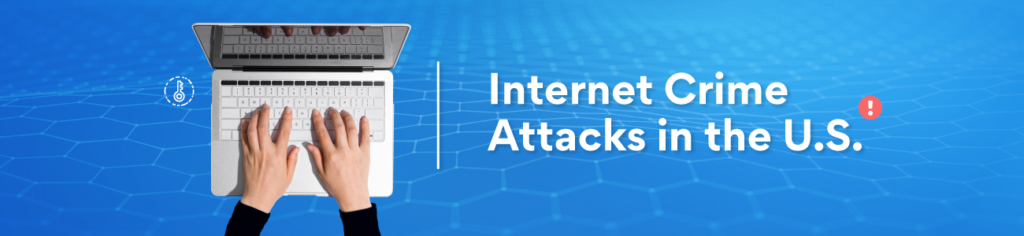 Study: Internet crime attacks in the U.S. – Hotspot Shield VPN